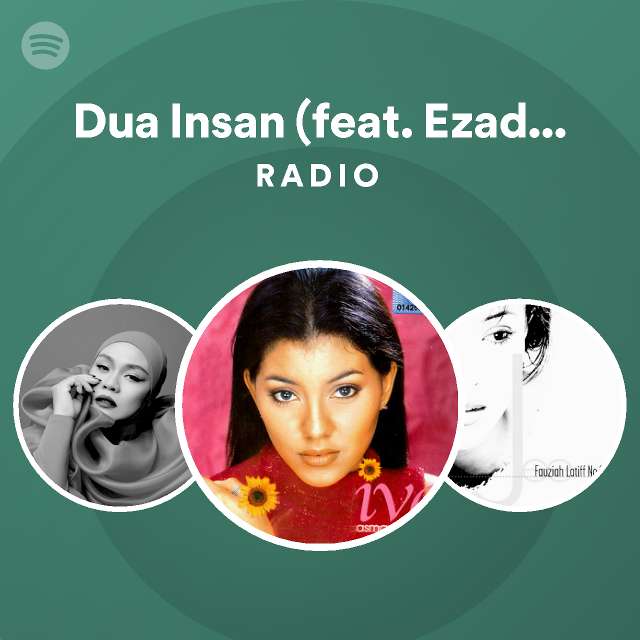 Dua Insan (feat. Ezad Exist) Radio | Spotify Playlist