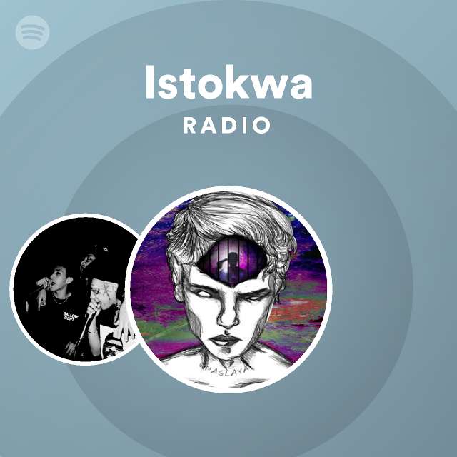Istokwa Radio - playlist by Spotify | Spotify