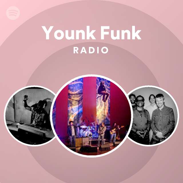 Younk Funk Radio - playlist by Spotify | Spotify