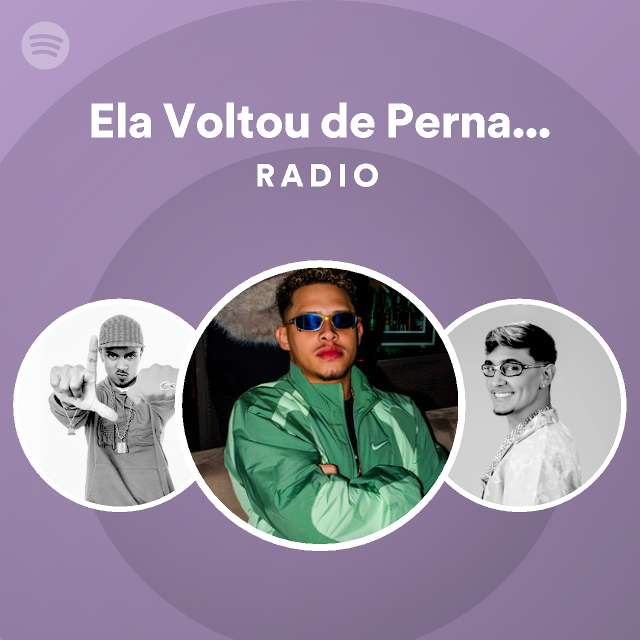 Ela Voltou de Perna Bamba Radio - playlist by Spotify | Spotify