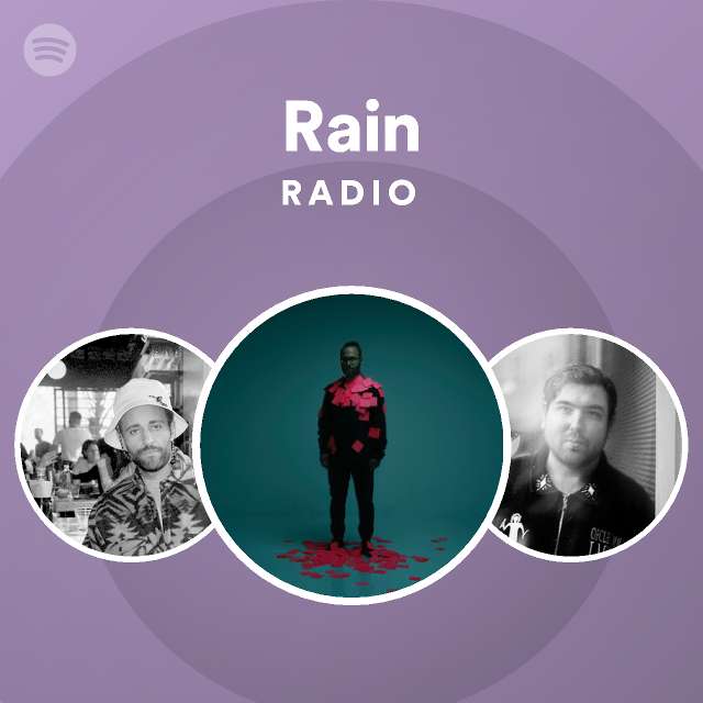 Rain Radio - playlist by Spotify | Spotify