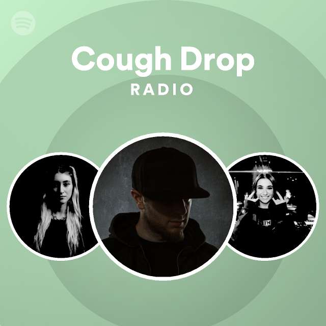 Cough Drop Radio | Spotify Playlist