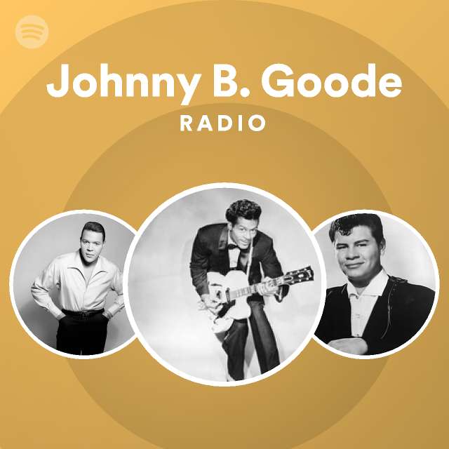 Johnny B. Goode Radio - playlist by Spotify | Spotify