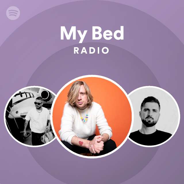 My Bed (feat. RBVLN) Radio - playlist by Spotify | Spotify