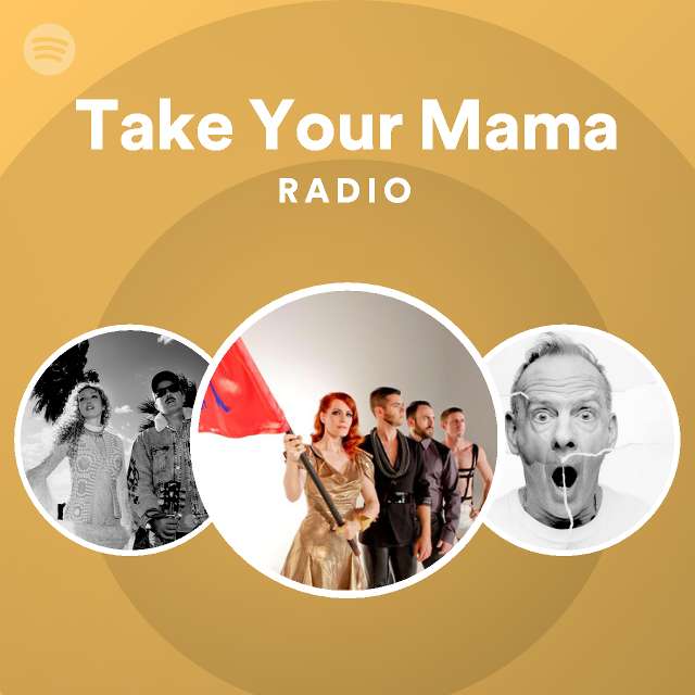 Take Your Mama Radio | Spotify Playlist