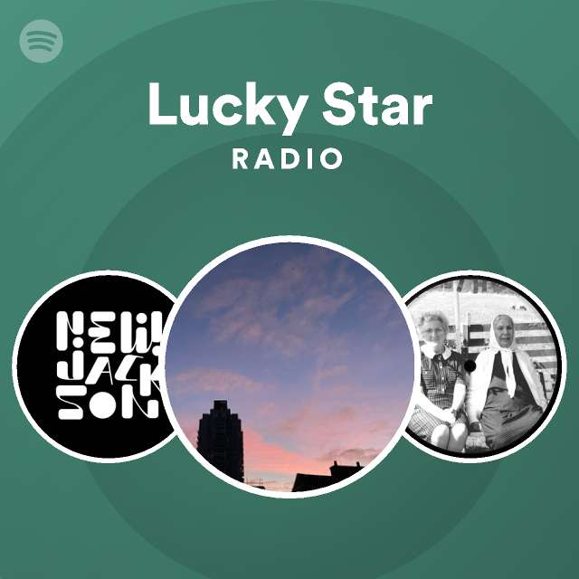 Lucky Star Radio - playlist by Spotify | Spotify