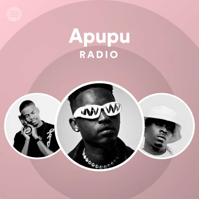 Apupu Radio - playlist by Spotify | Spotify