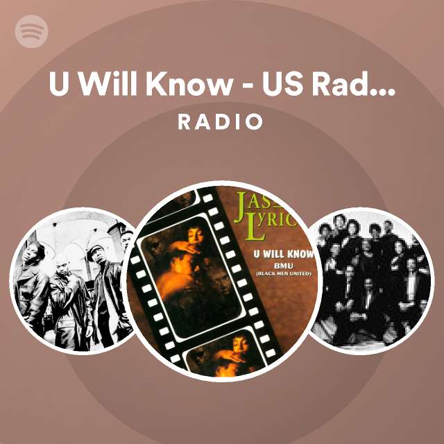U Will Know - US Radio Mix Radio - playlist by Spotify | Spotify