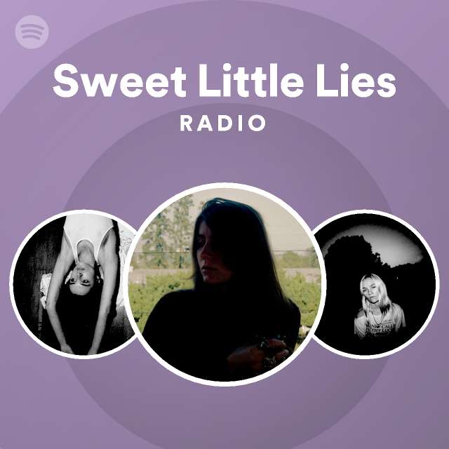 Sweet Little Lies Radio - playlist by Spotify | Spotify