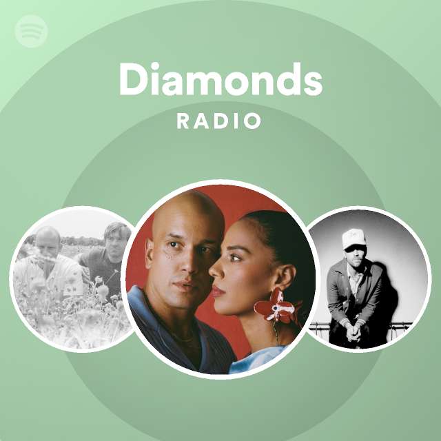 Diamonds Radio - playlist by Spotify | Spotify
