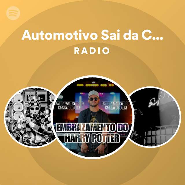 Automotivo Sai da Caverna Sua Puta Radio - playlist by Spotify | Spotify