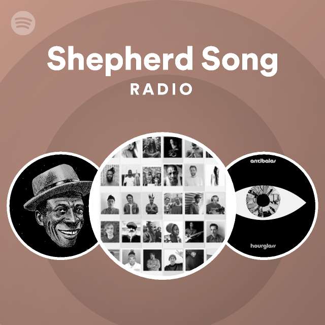 Shepherd Song Radio - playlist by Spotify | Spotify