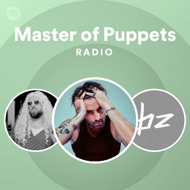 Master of Puppets Radio - playlist by Spotify | Spotify