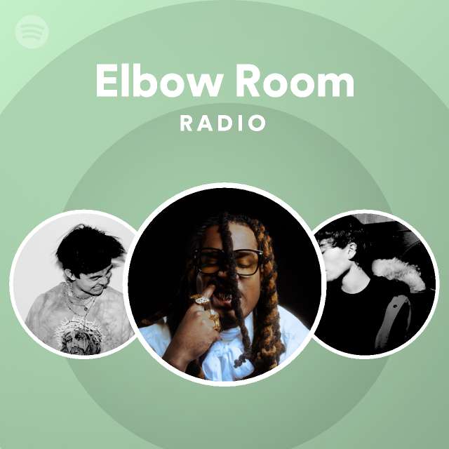Elbow Room Radio - playlist by Spotify | Spotify