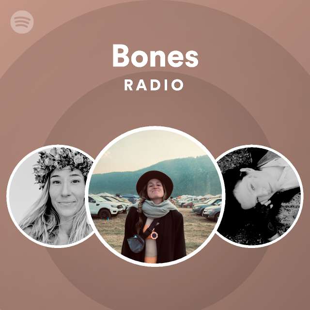 Bones Radio | Spotify Playlist