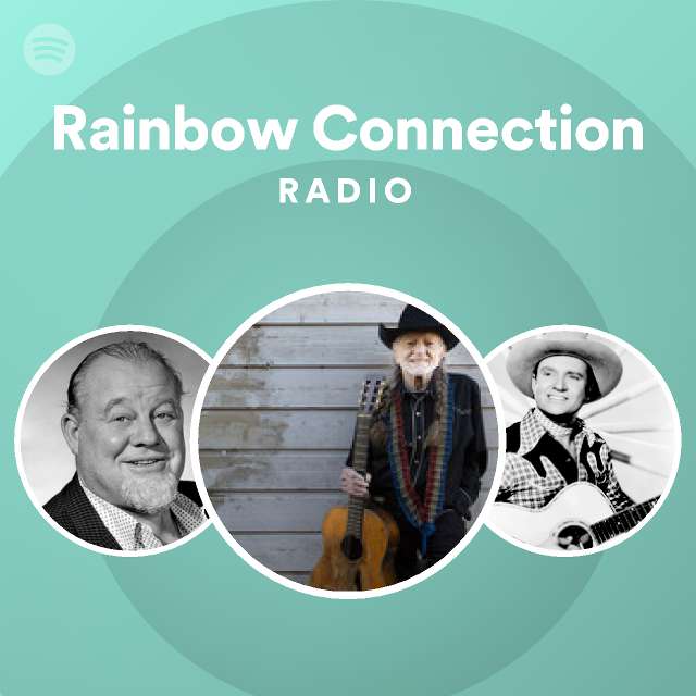 The Rainbow Connection Radio - playlist by Spotify | Spotify