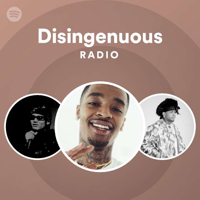 Disingenuous Radio - playlist by Spotify | Spotify