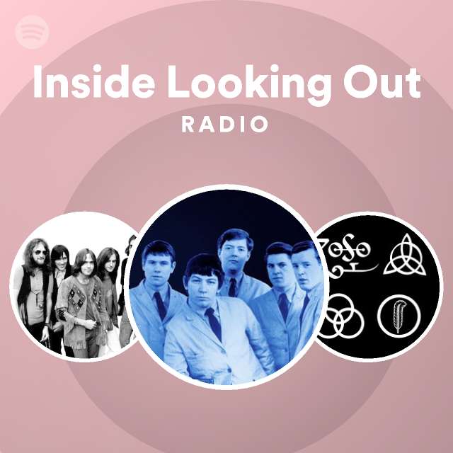 Inside Looking Out Radio - playlist by Spotify | Spotify