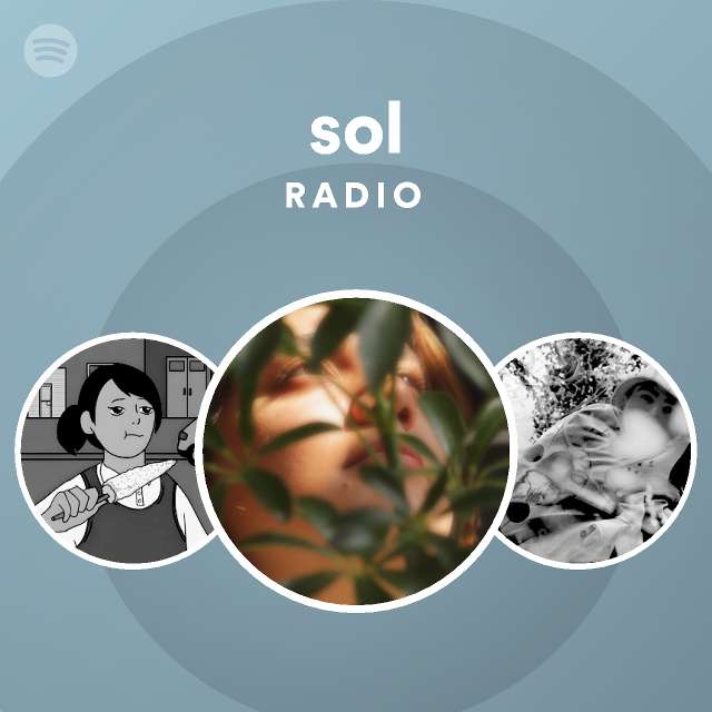 sol Radio - playlist by Spotify | Spotify