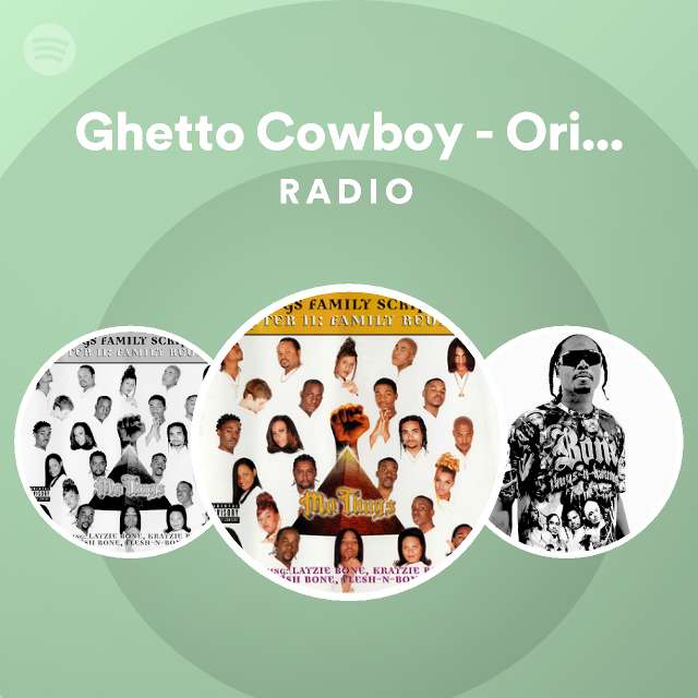 Ghetto Cowboy - Original Radio | Spotify Playlist