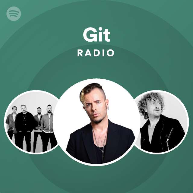Git Radio - playlist by Spotify | Spotify