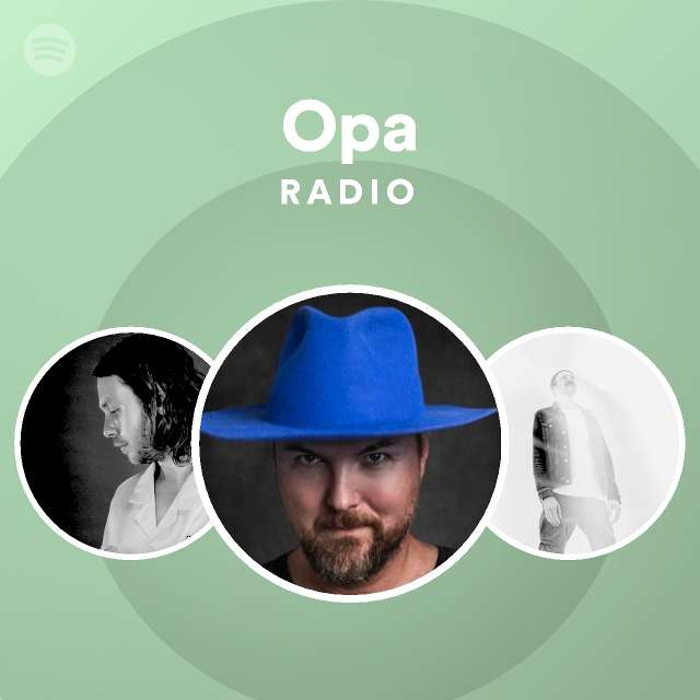Opa Radio - playlist by Spotify | Spotify