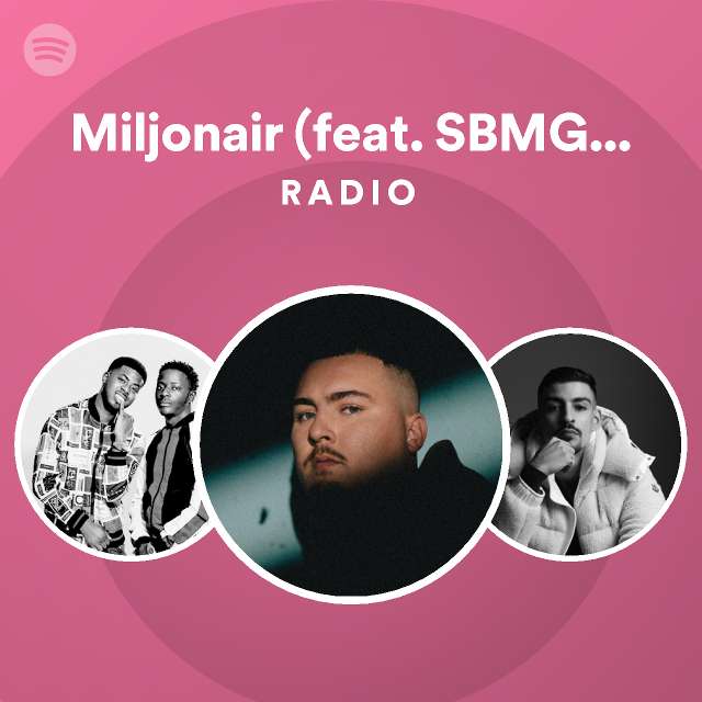 Miljonair (feat. SBMG, Lil' Kleine, Boef & Ronnie Flex) Radio ...