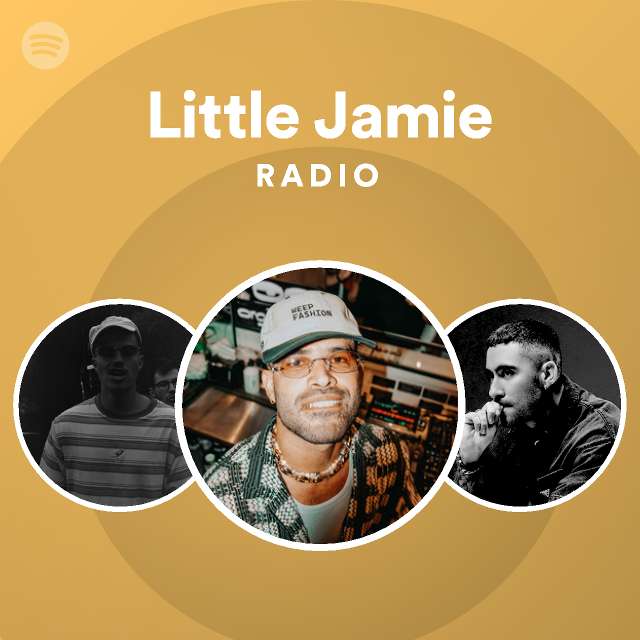 Little Jamie Radio - playlist by Spotify | Spotify