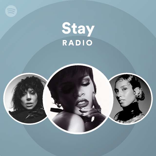 Stay Radio - playlist by Spotify | Spotify