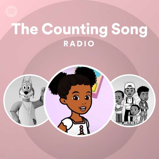 The Counting Song Radio - playlist by Spotify | Spotify