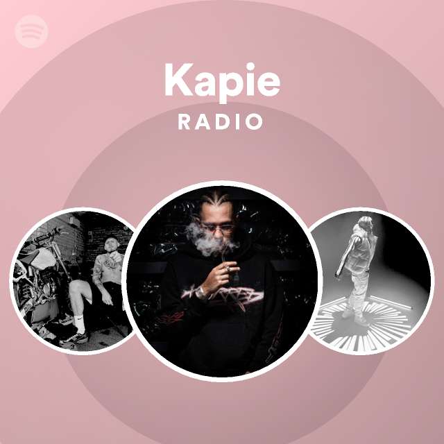 Kapie Radio - playlist by Spotify | Spotify