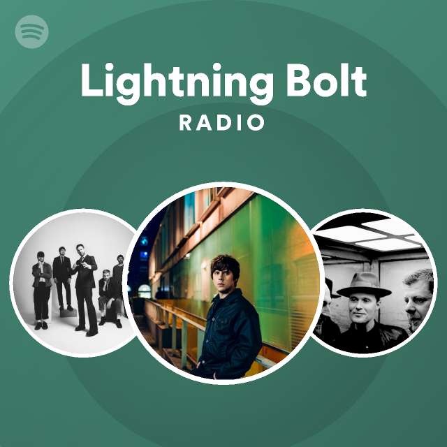 Lightning Bolt Radio - playlist by Spotify | Spotify