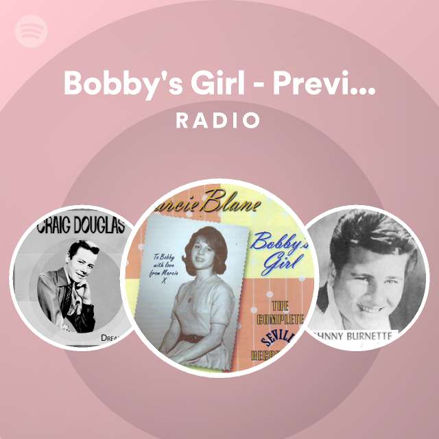 Bobby's Girl - Previously Unreleased Demo - Stereo Radio - playlist by ...