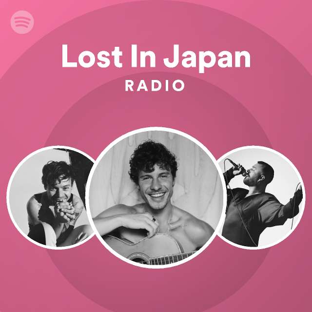 Lost In Japan Radio - playlist by Spotify | Spotify