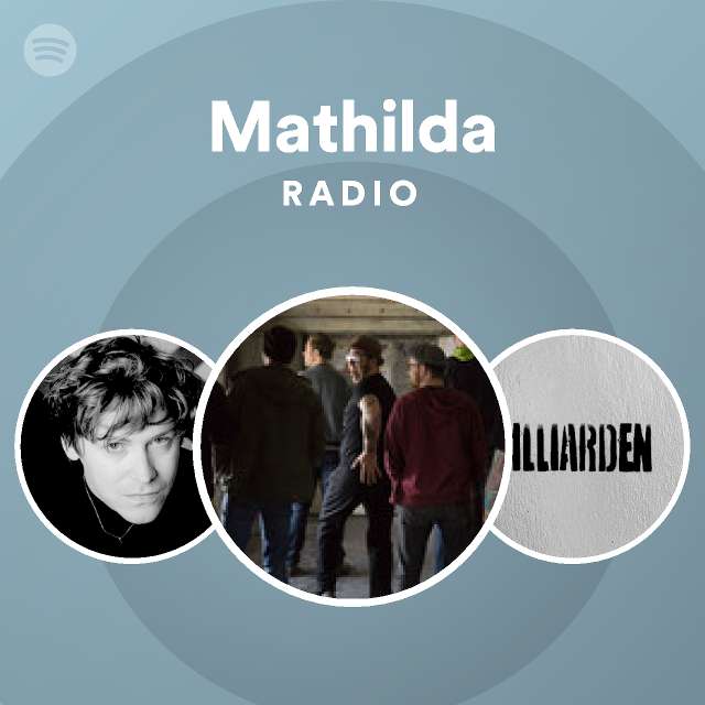 Mathilda Radio | Spotify Playlist