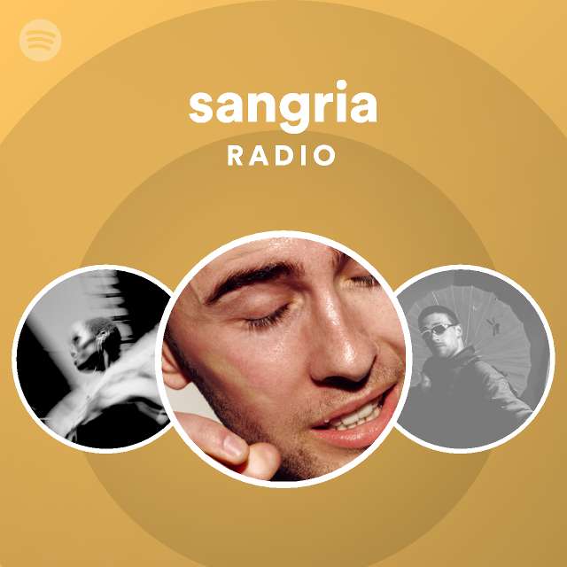 sangria Radio - playlist by Spotify | Spotify