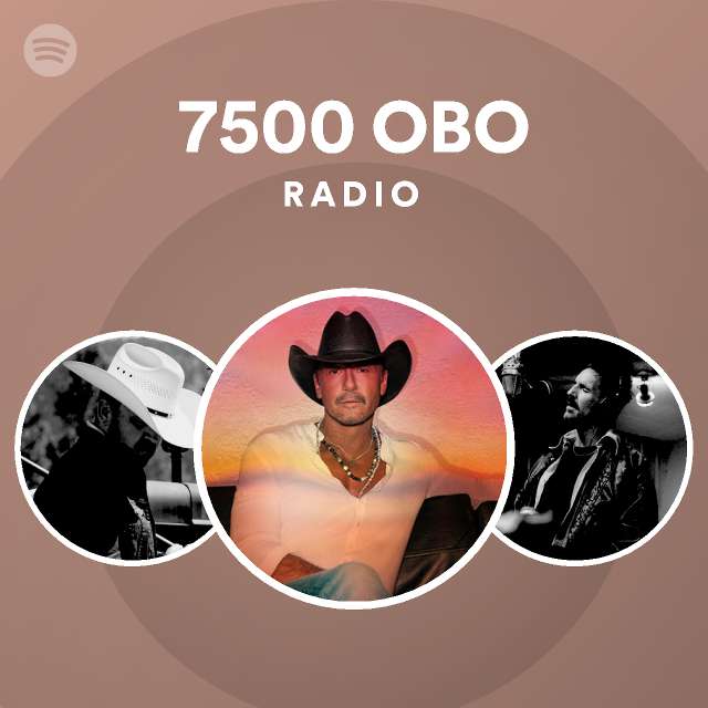 7500 OBO Radio - playlist by Spotify | Spotify