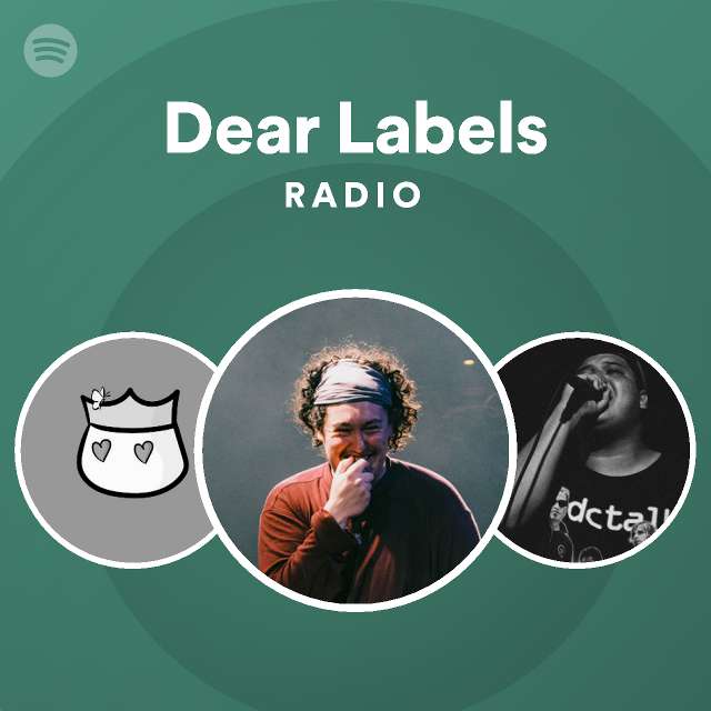 Dear Labels Radio - playlist by Spotify | Spotify