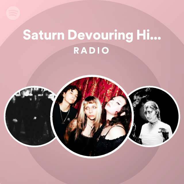 Saturn Devouring His Son Radio - playlist by Spotify | Spotify
