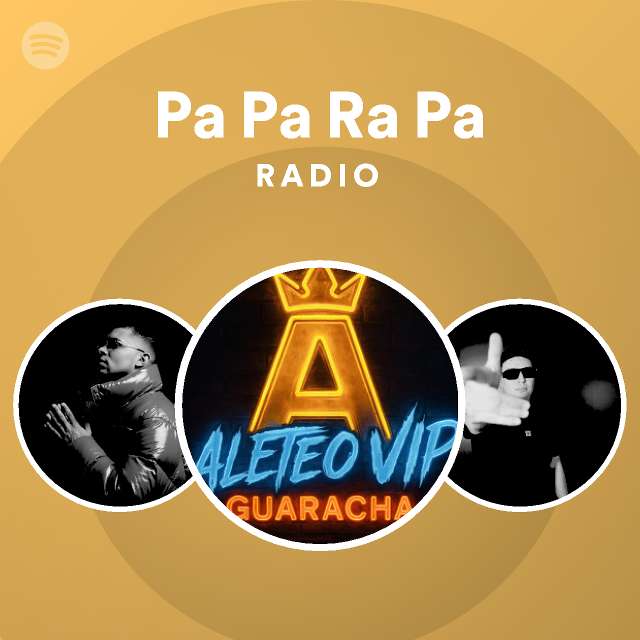Pa Pa Ra Pa Radio - playlist by Spotify | Spotify