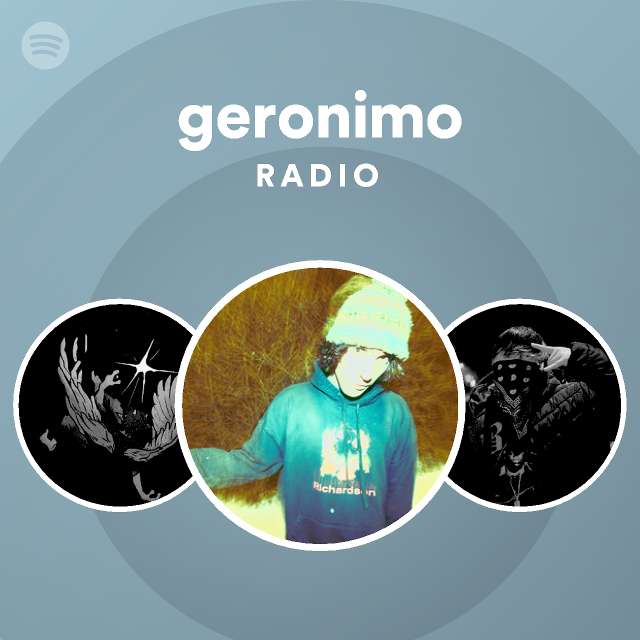 geronimo Radio - playlist by Spotify | Spotify
