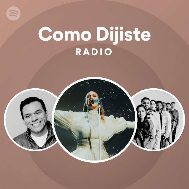 Como Dijiste Radio - playlist by Spotify | Spotify