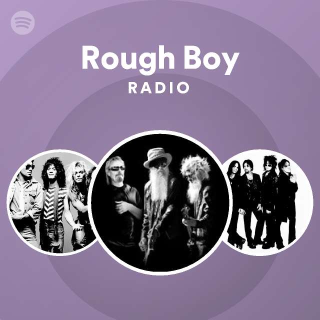 Rough Boy Radio - playlist by Spotify | Spotify