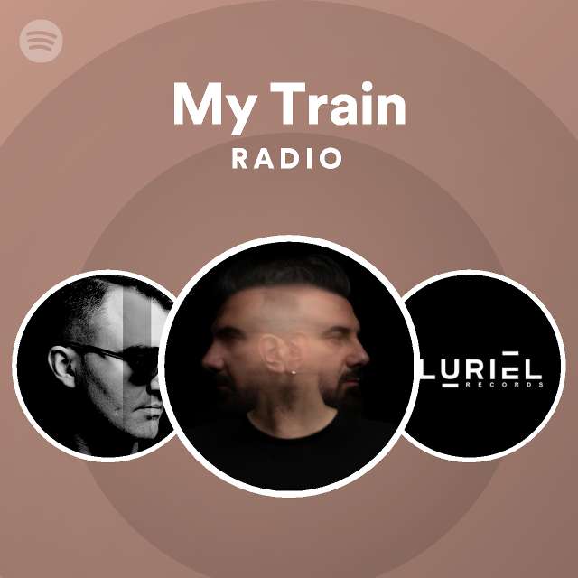 My Train Radio - playlist by Spotify | Spotify