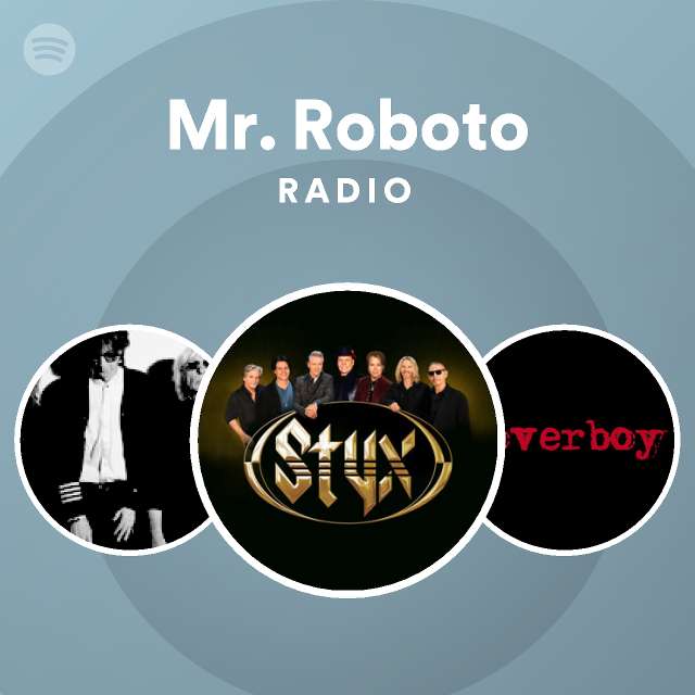 Mr. Roboto Radio - playlist by Spotify | Spotify