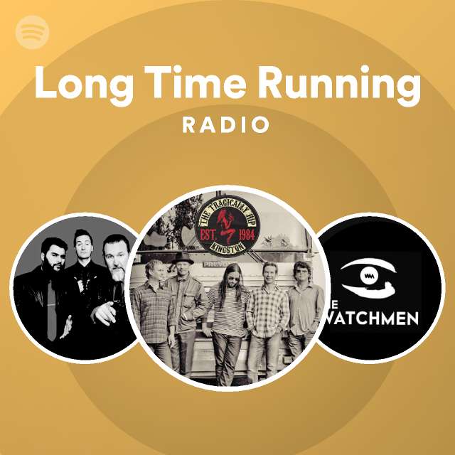 Long Time Running Radio | Spotify Playlist