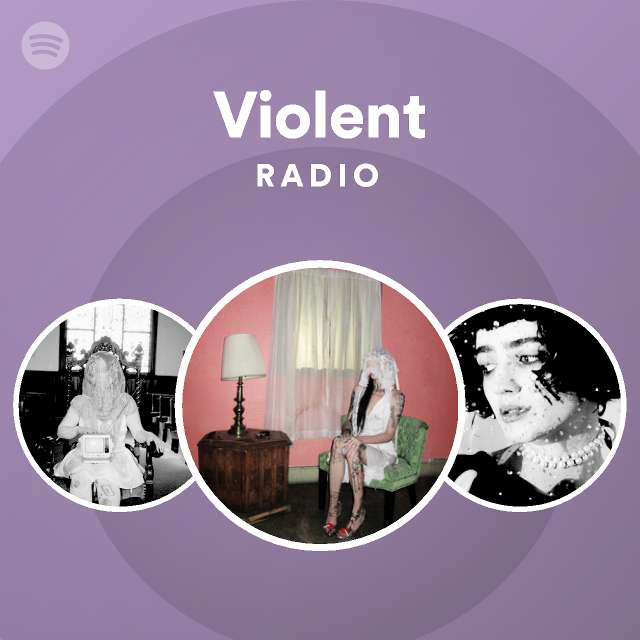 Violent Radio - playlist by Spotify | Spotify