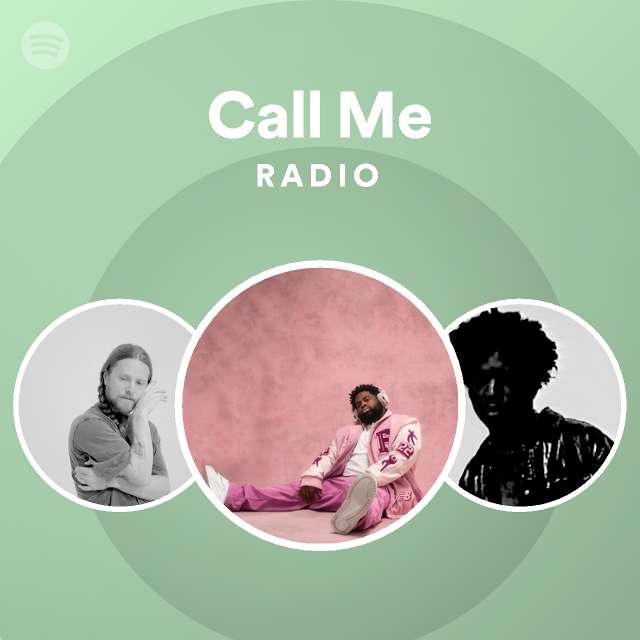 Call Me Radio - playlist by Spotify | Spotify