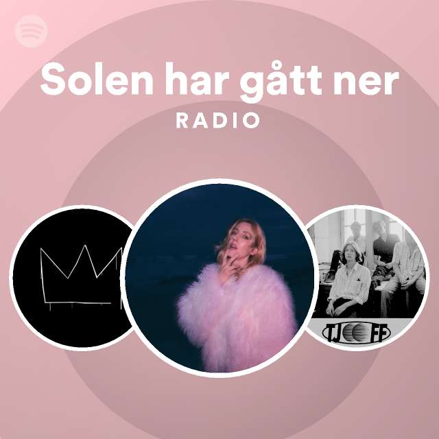 Solen har gått ner Radio - playlist by Spotify | Spotify