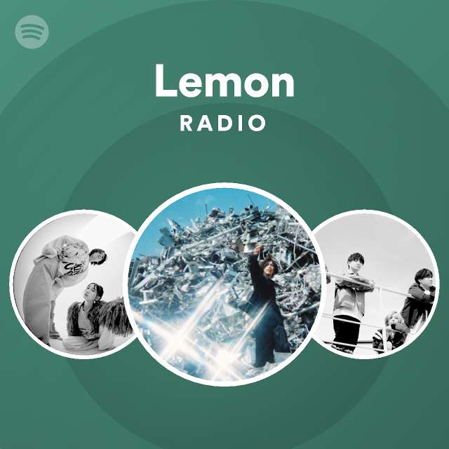 Lemon Radio - playlist by Spotify | Spotify